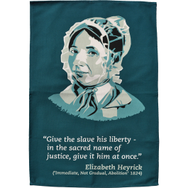 Elizabeth Heyrick tea towel - Feminist gifts | Radical Tea Towel